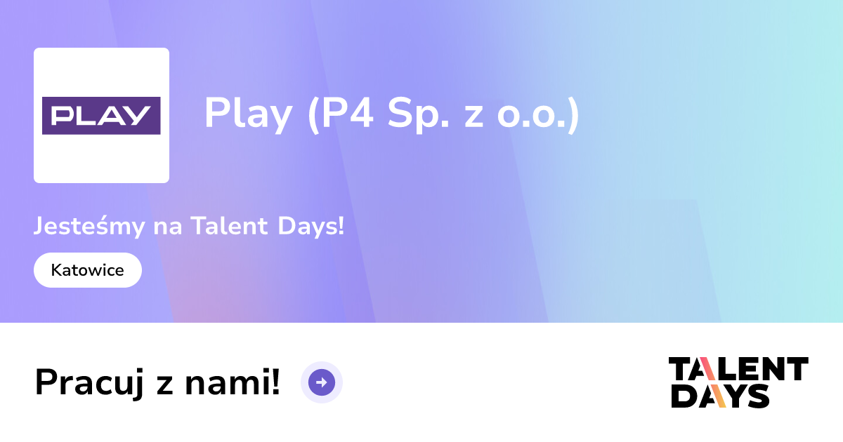 Play (P4 Sp. z o.o.) - Praca, Praktyki, Targi pracy | Talentdays.pl