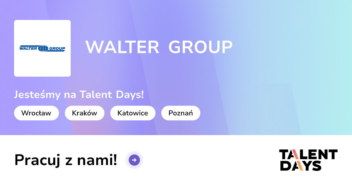 WALTER GROUP - Praca, Praktyki, Targi pracy | Talentdays.pl