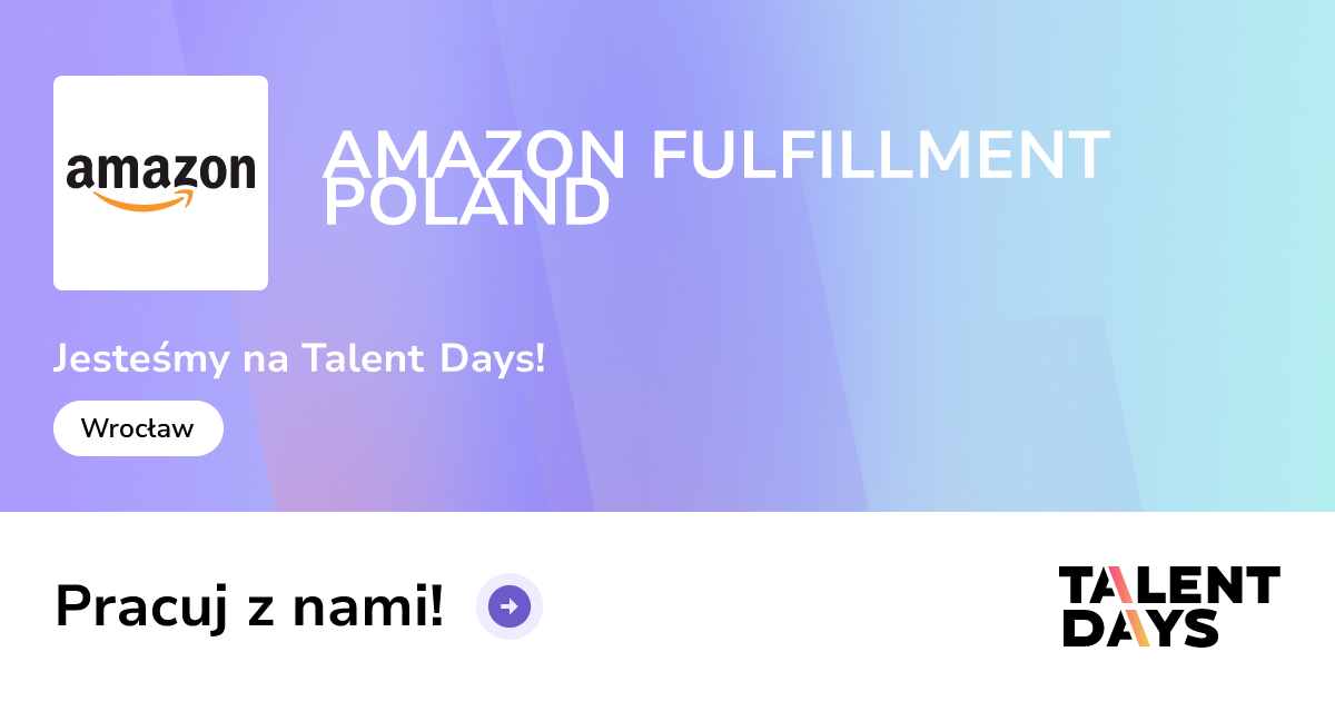 AMAZON FULFILLMENT POLAND - Praca, Praktyki, Targi pracy | Talentdays.pl