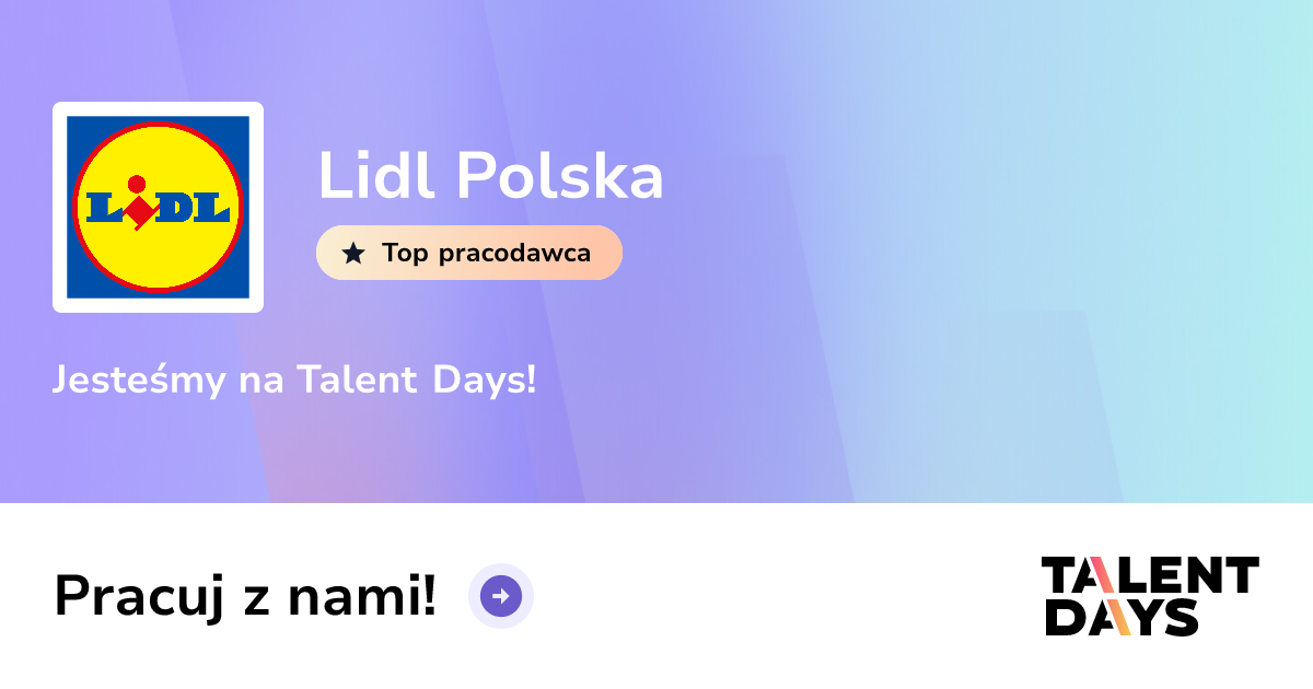 Lidl Polska - Praca, Praktyki, Targi pracy | Talentdays.pl