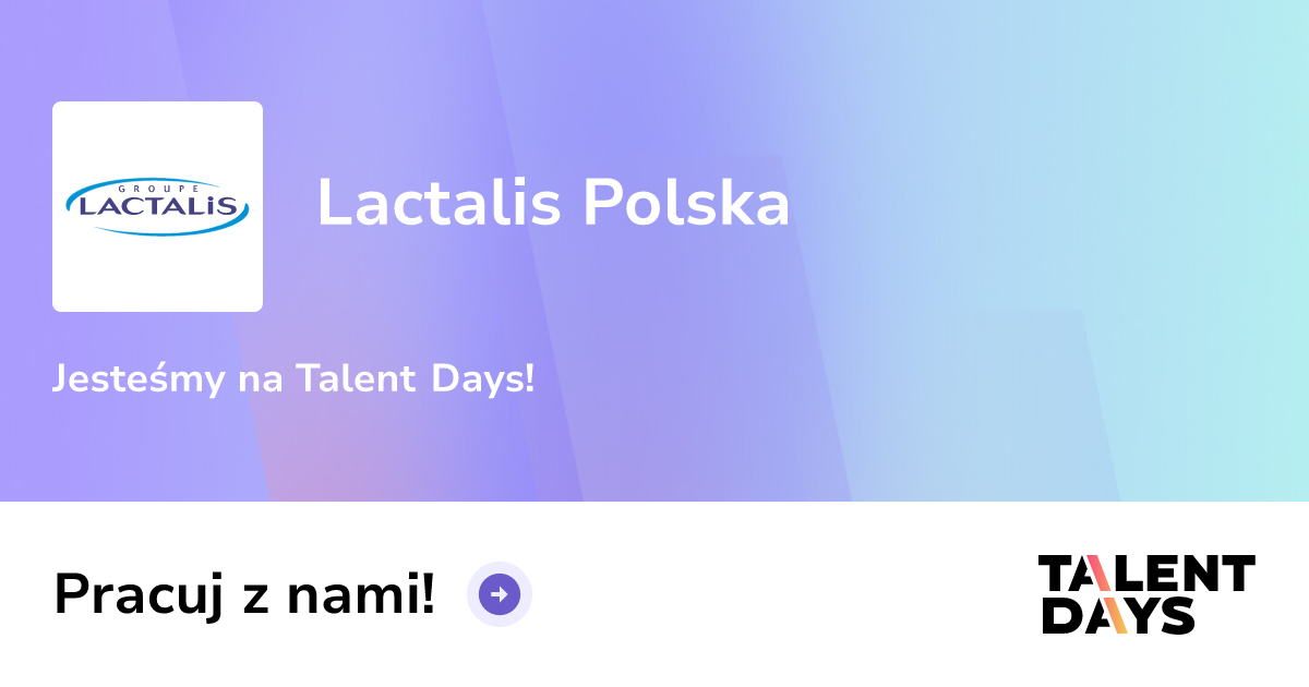 Lactalis Polska - Praca, Praktyki, Targi pracy | Talentdays.pl