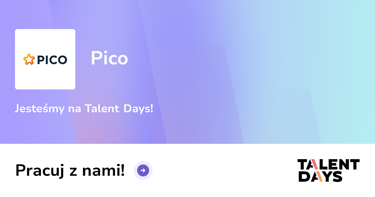 Pico - Praca, Praktyki, Targi pracy | Talentdays.pl