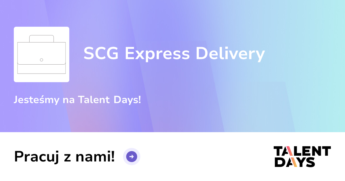 SCG Express Delivery - Praca, Praktyki, Targi pracy | Talentdays.pl